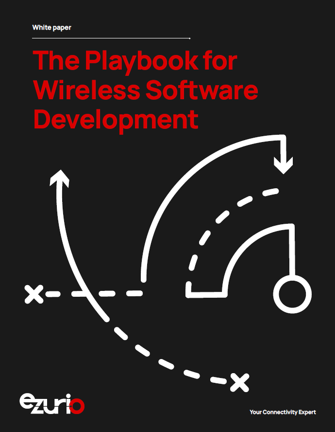 The Playbook for Wireless Software Development | Ezurio